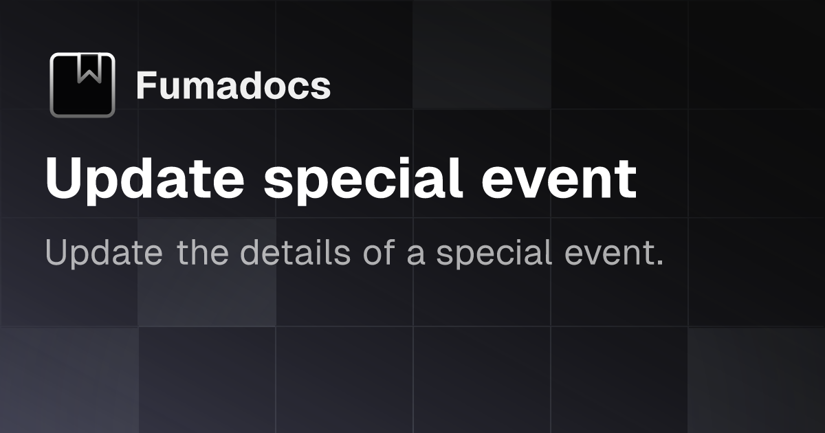 Update special event | Fumadocs