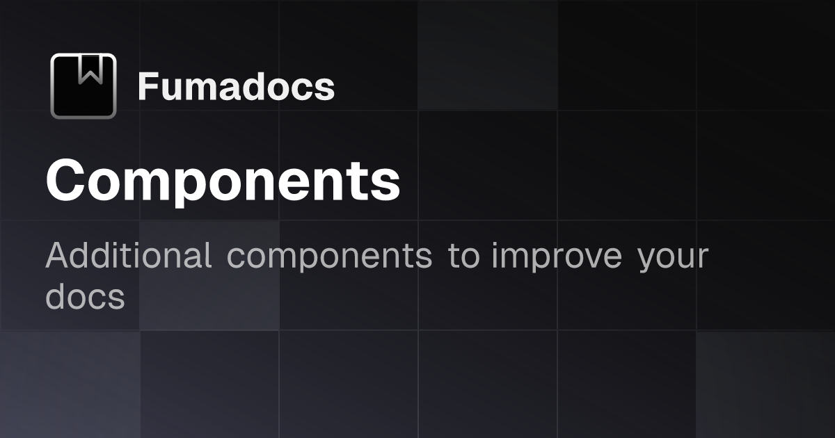 Components | Fumadocs